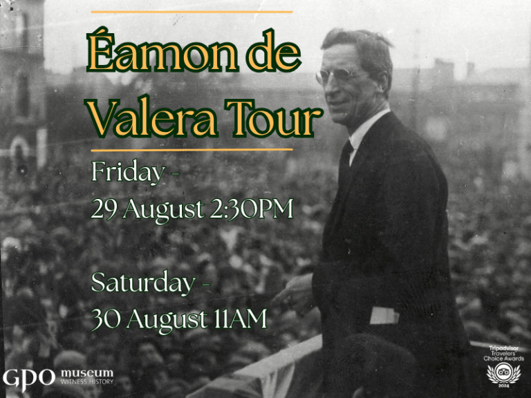 Éamon de Valera Tour - GPO Museum